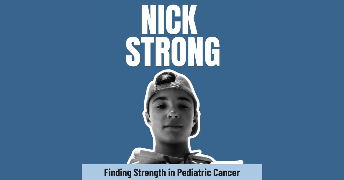 Nick Strong Podcast - Finding Strength in Pediatric Cancer